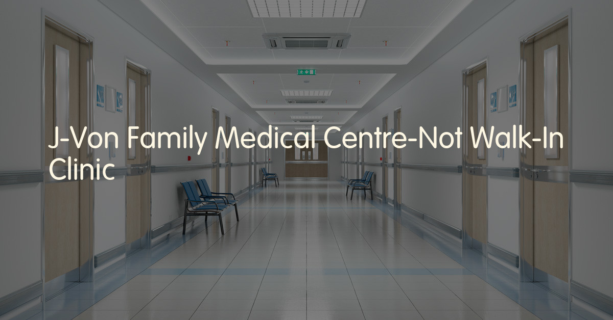 J-Von Family Medical Centre-Not Walk-In Clinic, Burnaby, British Columbia