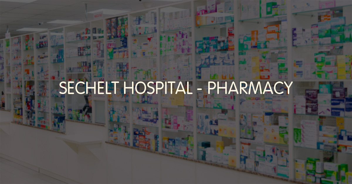 SECHELT HOSPITAL - PHARMACY, Sechelt, British Columbia